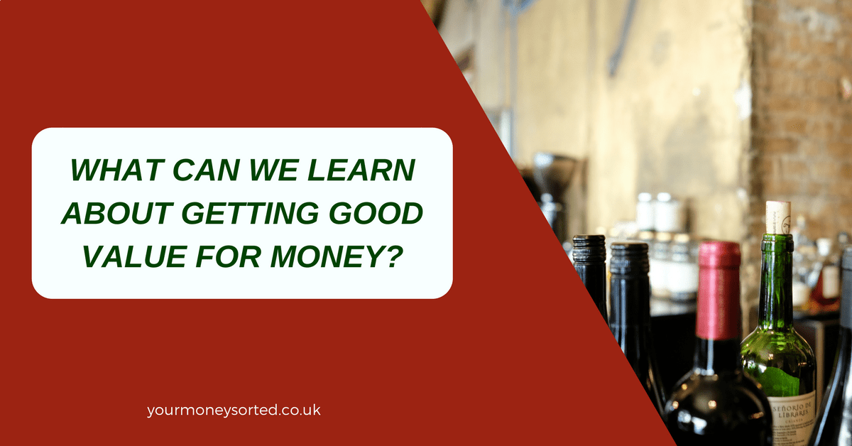 What can a cheap bottle of wine teach us about getting good value for ...