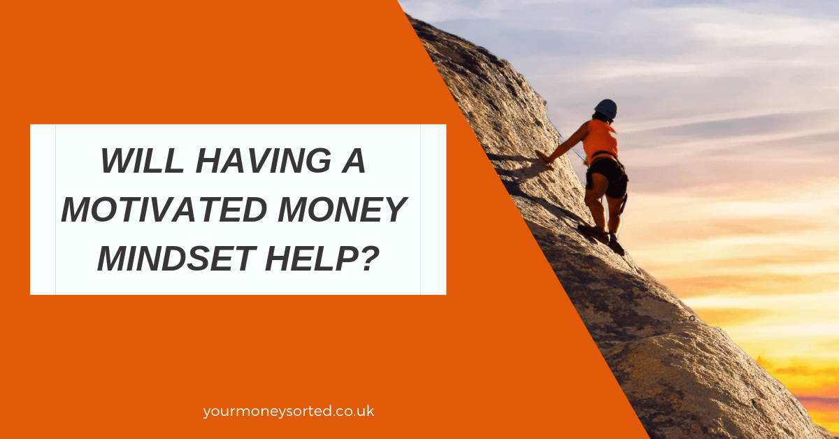 Will having a motivated money mindset help? | Your Money Sorted